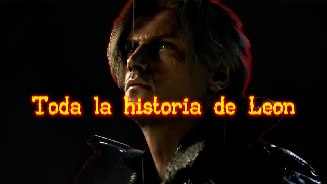 Toda La Historia De Leon Scott Kennedy | Resident Evil - YouTube