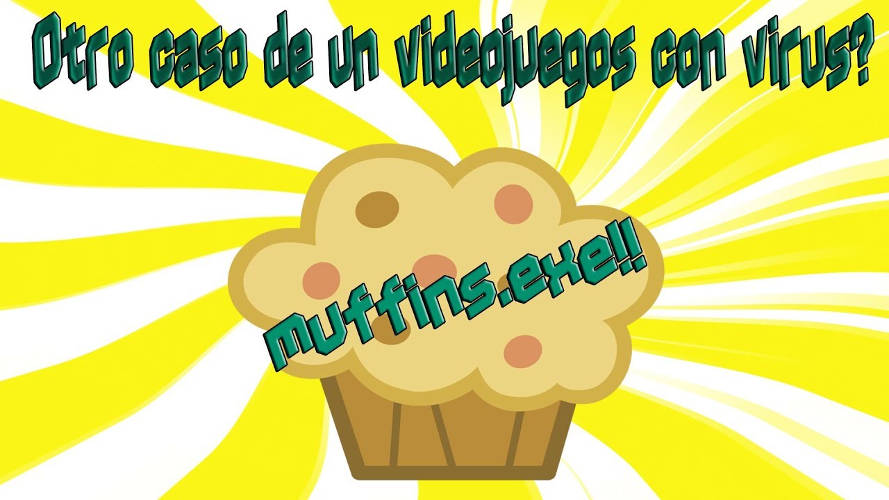 Muffins.exe | ¿Otro juego con virus? - YouTube