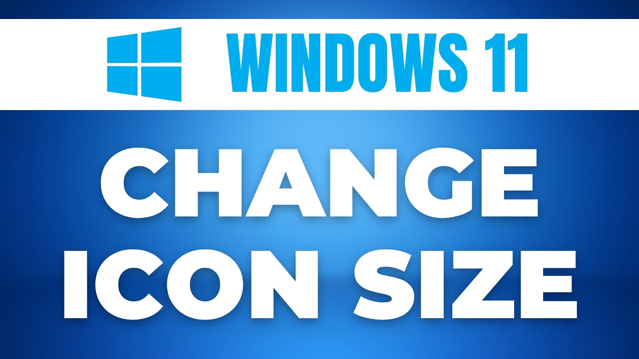 How to Change Icon Size In Windows 11 - YouTube