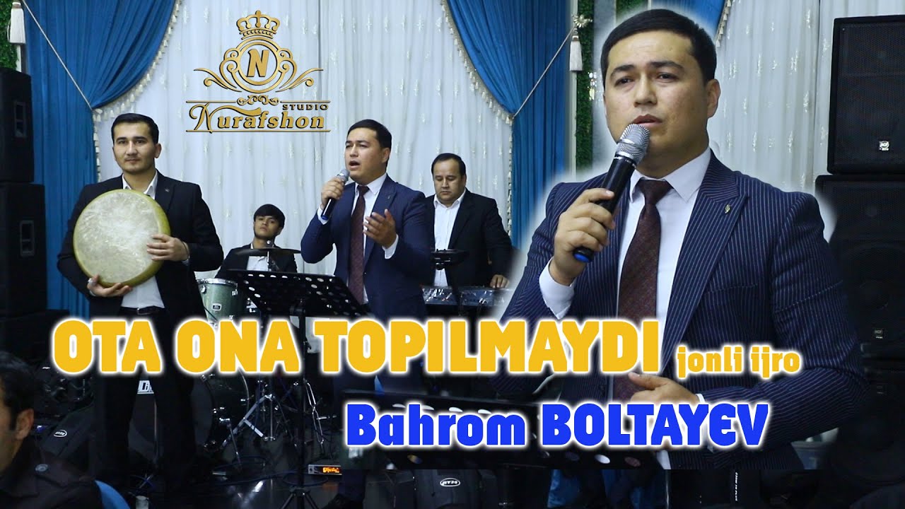 Bahrom BOLTAYEV Ota Ona topilmaydi jonli ijro - YouTube