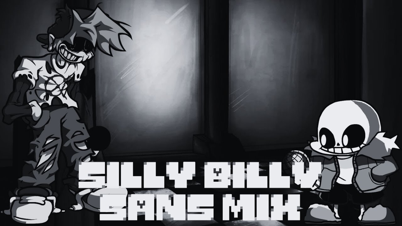 Silly Billy (Sans Mix) Instrumental | Friday Night Funkin': Hit Single ...