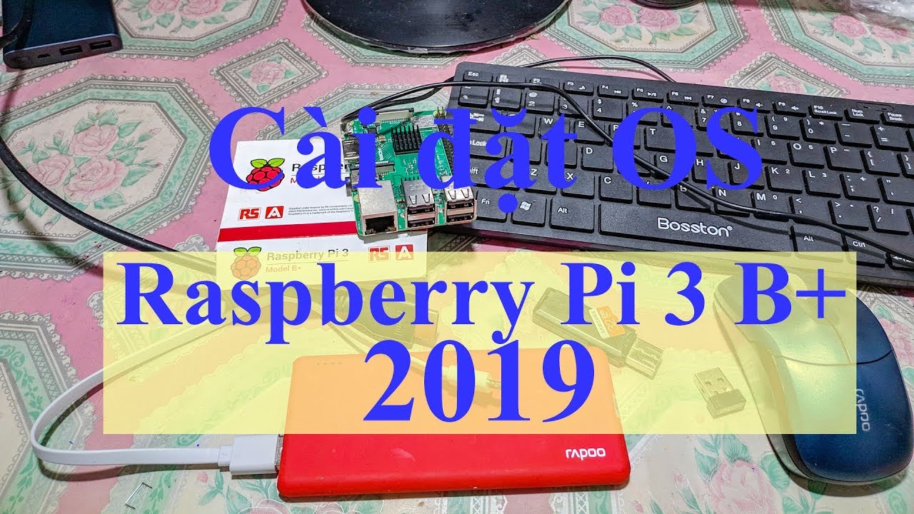 Cài đặt hệ điều hành cho Raspberry Pi 3 B+ 2019 - YouTube