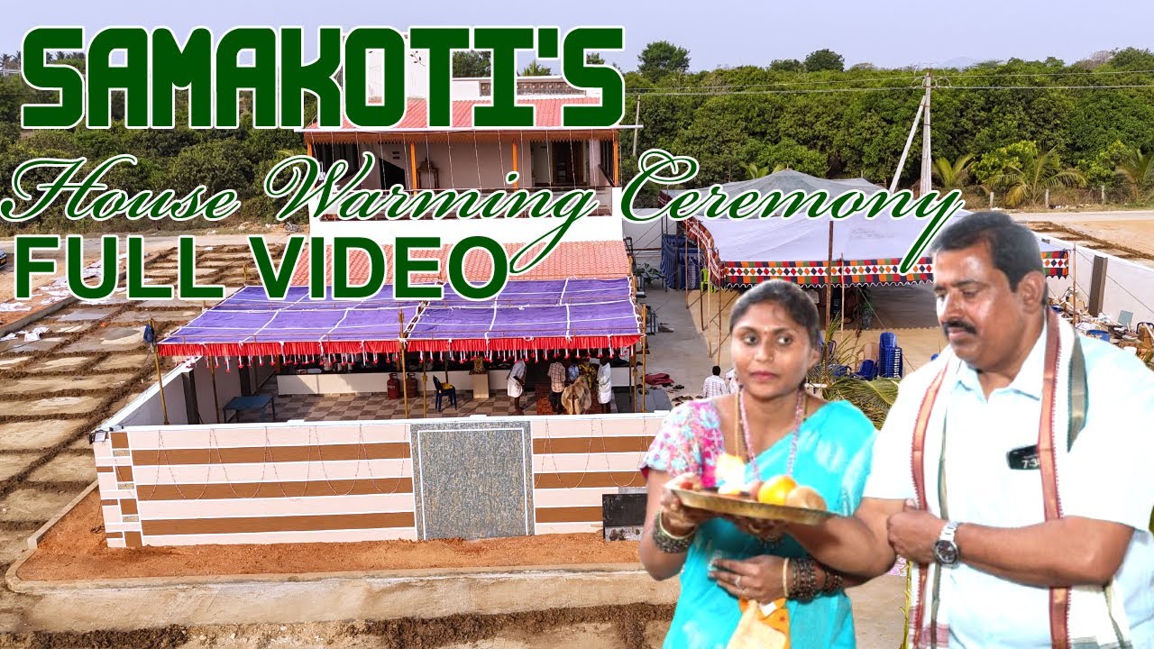 SAMAKOTI'S HOUSE WARMING | FULL VIDEO | 4K | 01-05-2025 - YouTube