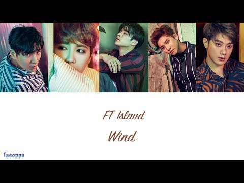 FT Island - Wind [Hangul ll Romanized ll English Lyrics]