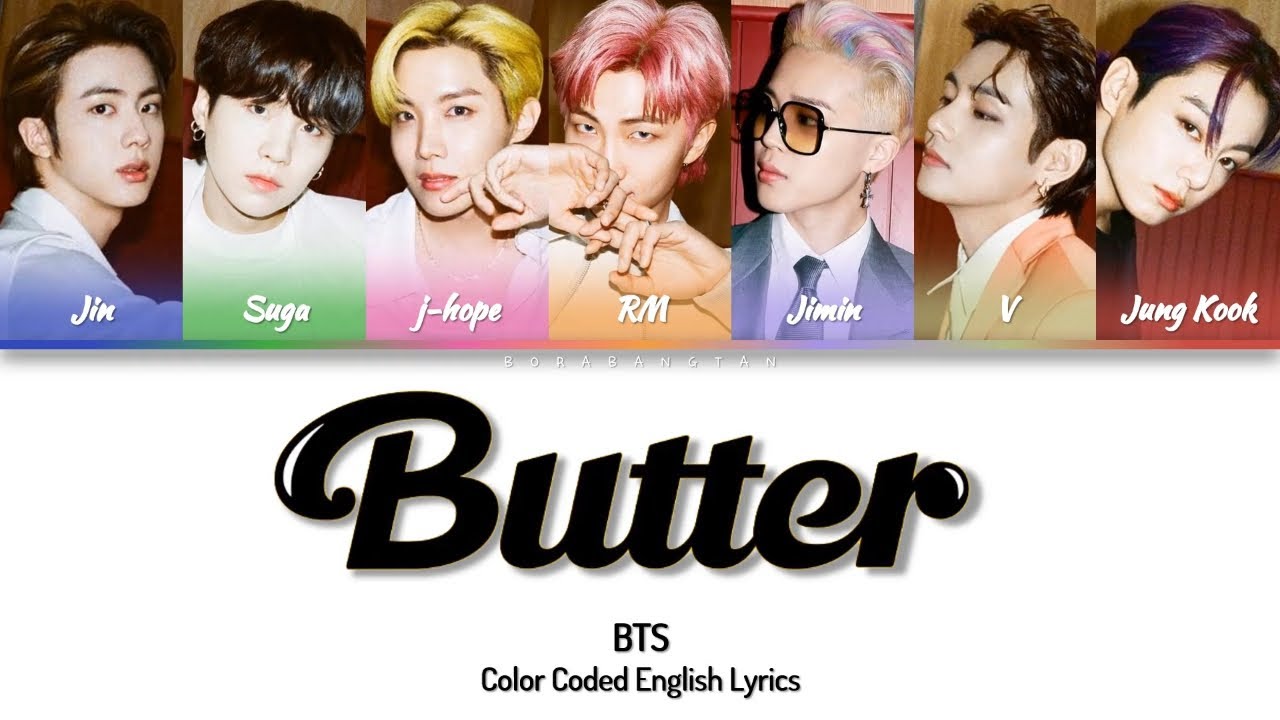 *UPDATED* BTS (방탄소년단) - Butter [Color Coded English Lyrics] - YouTube Music