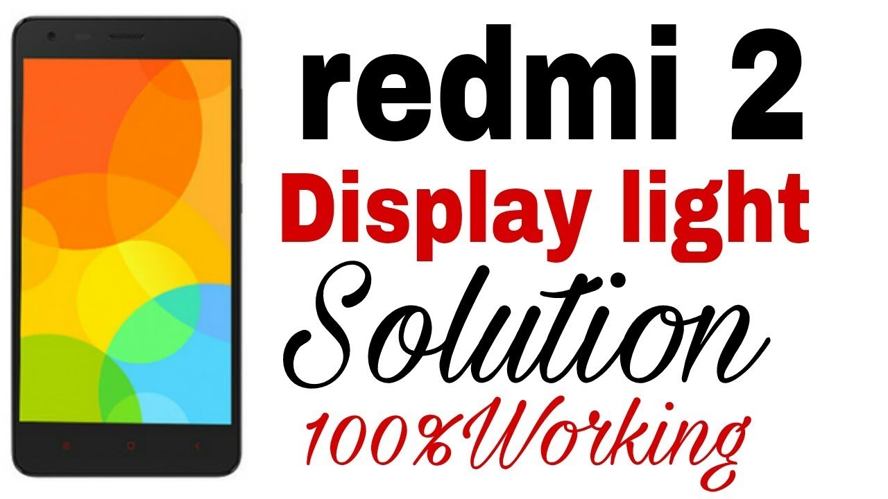 Redmi 2 display light solution /100%working/ hindi me - YouTube
