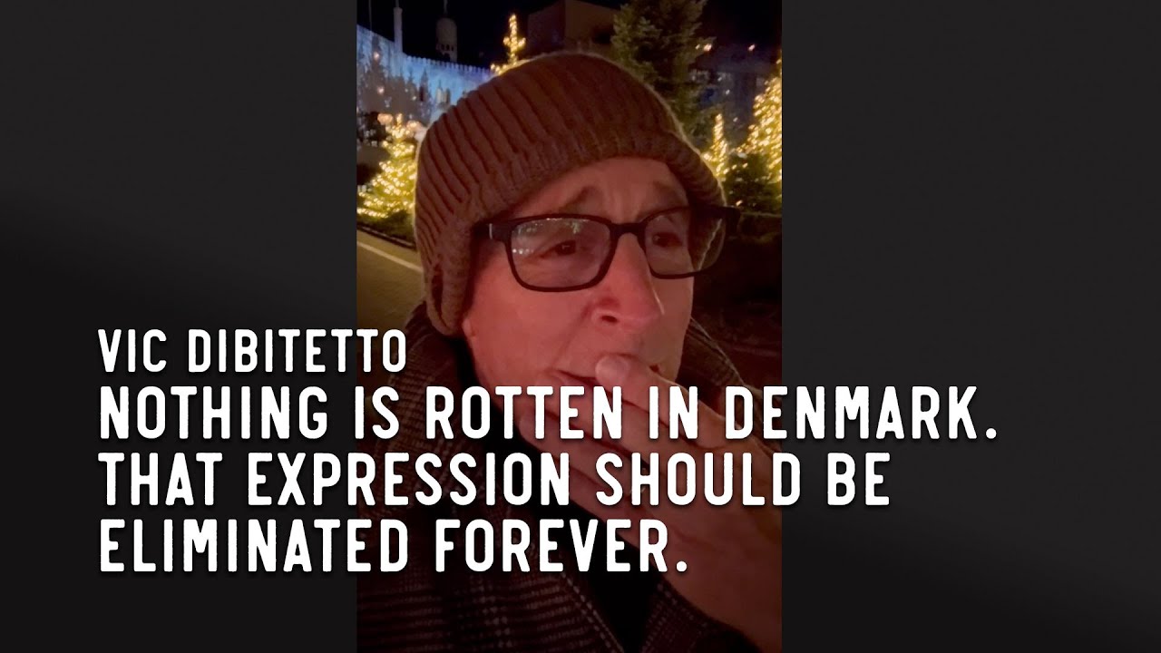 Nothing is rotten in Denmark. That expression should be eliminated ...