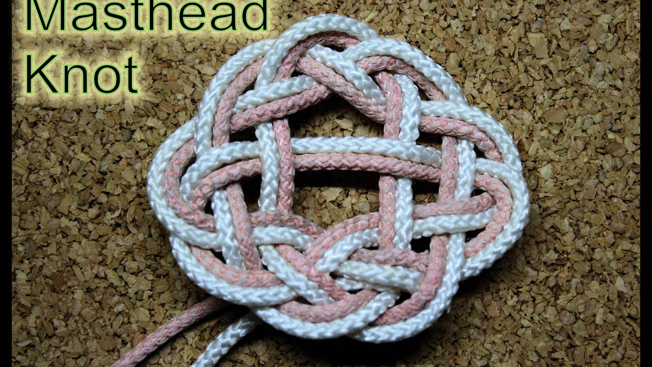 Masthead Knot - YouTube