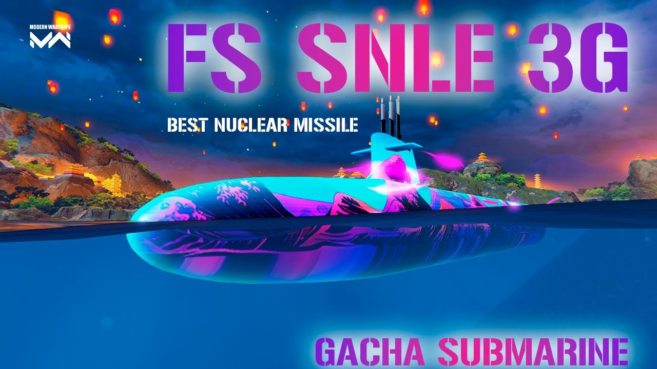 FS SNLE 3G | GACHA SUBMARINE | Modern Warships - YouTube