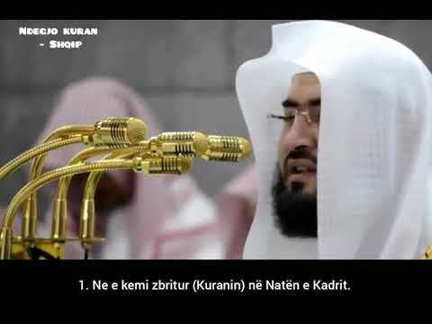 Surja El-Kadr - e recituar nga Imami i Qabës - Sheikh Bandar Baleelah ...