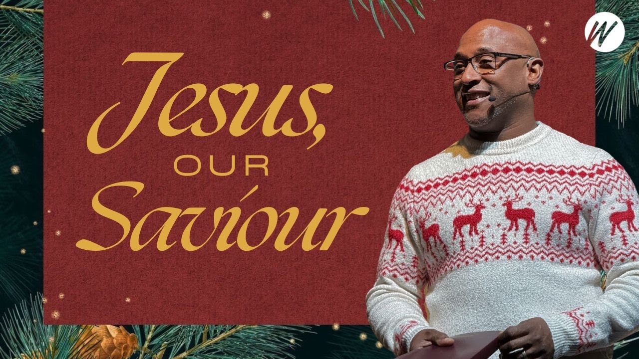 Jesus, Our Saviour | Pastor Robbie Howells - YouTube