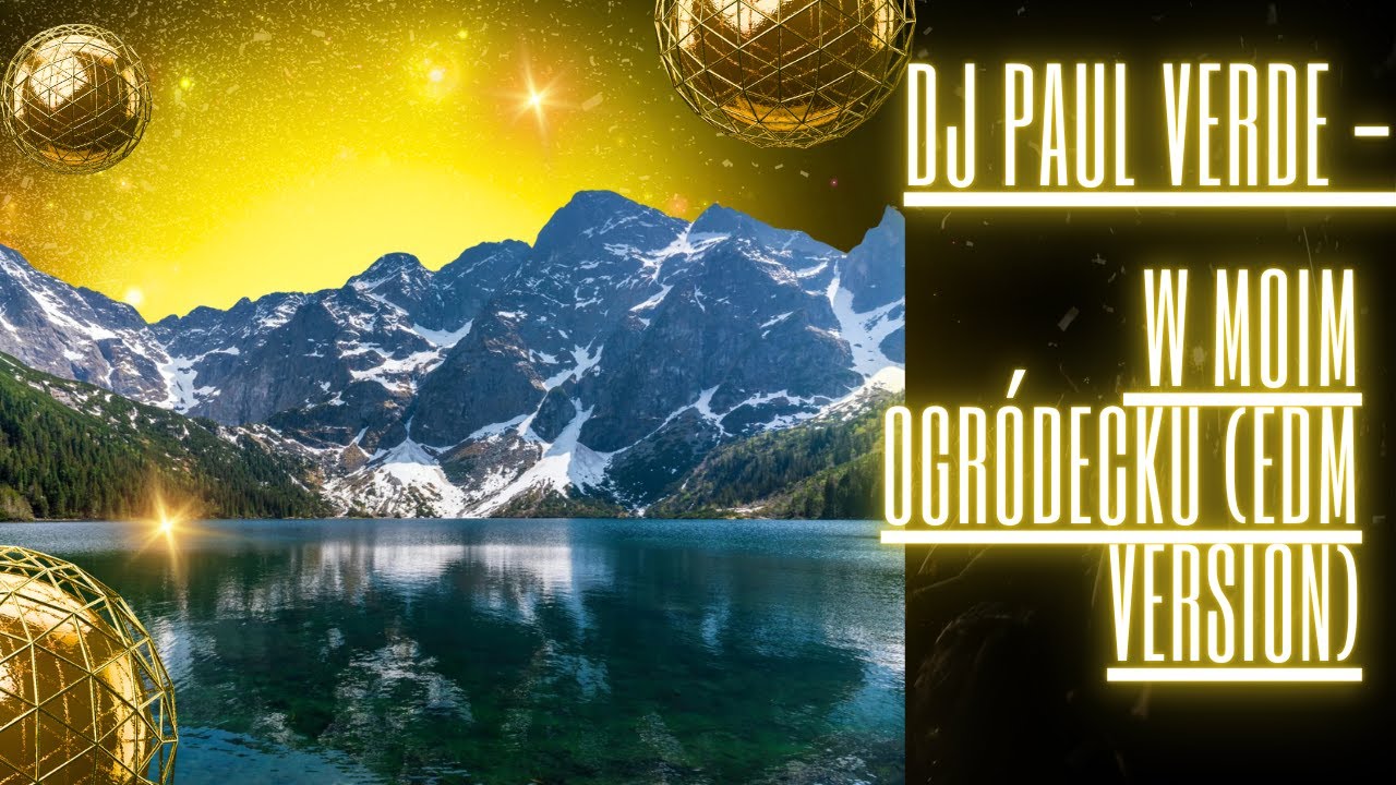 DJ PAUL VERDE - W moim ogródecku (EDM Version) #remix #edm # ...