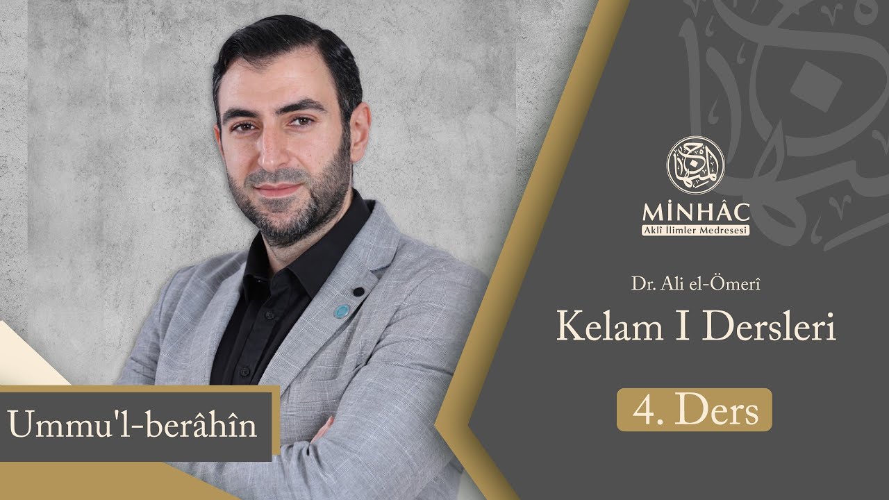 Kelam I Dersleri - Ummu'l-berâhîn 4. Ders - Dr. Ali el-Ömerî (Ali M. al ...