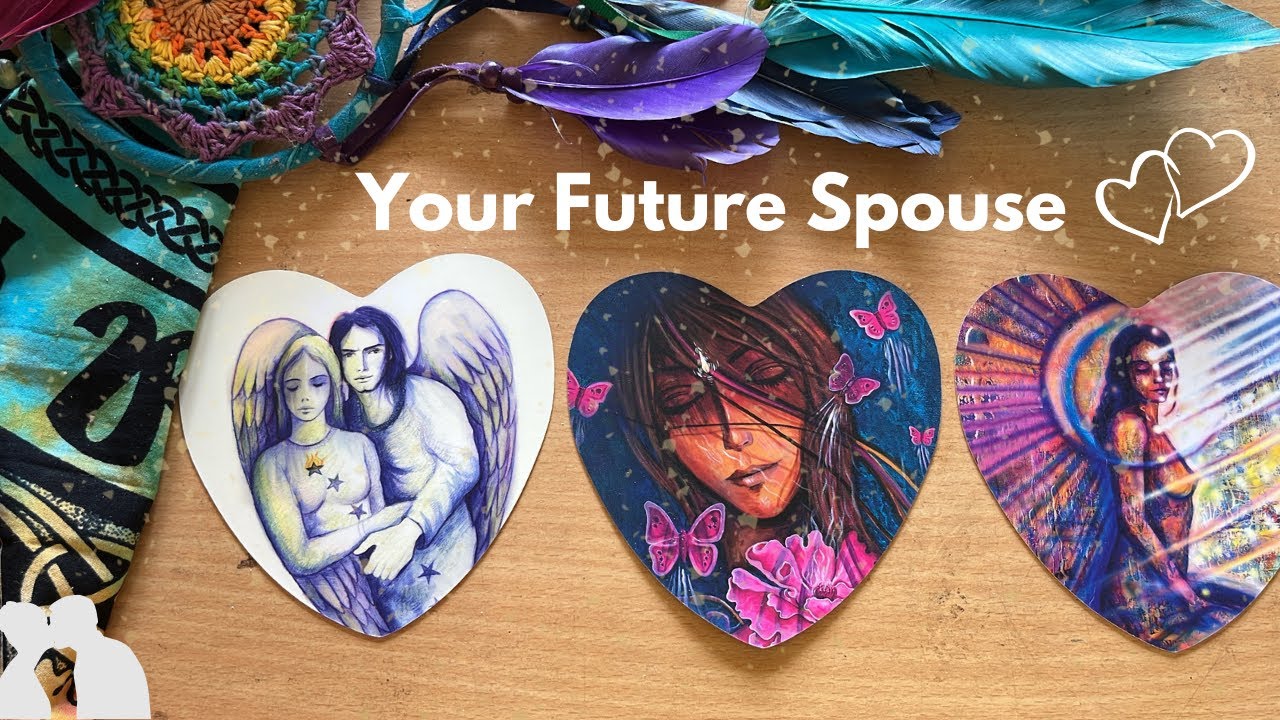 How & When will you meet your Future Spouse : Pick a Card reading ...