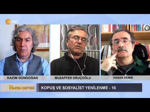 HAFIZA DEFTERİ - KAZIM GÜNDOĞAN - MEHMET DEMİR- MUZAFFER ORUÇOĞLU - 13.05.2021
