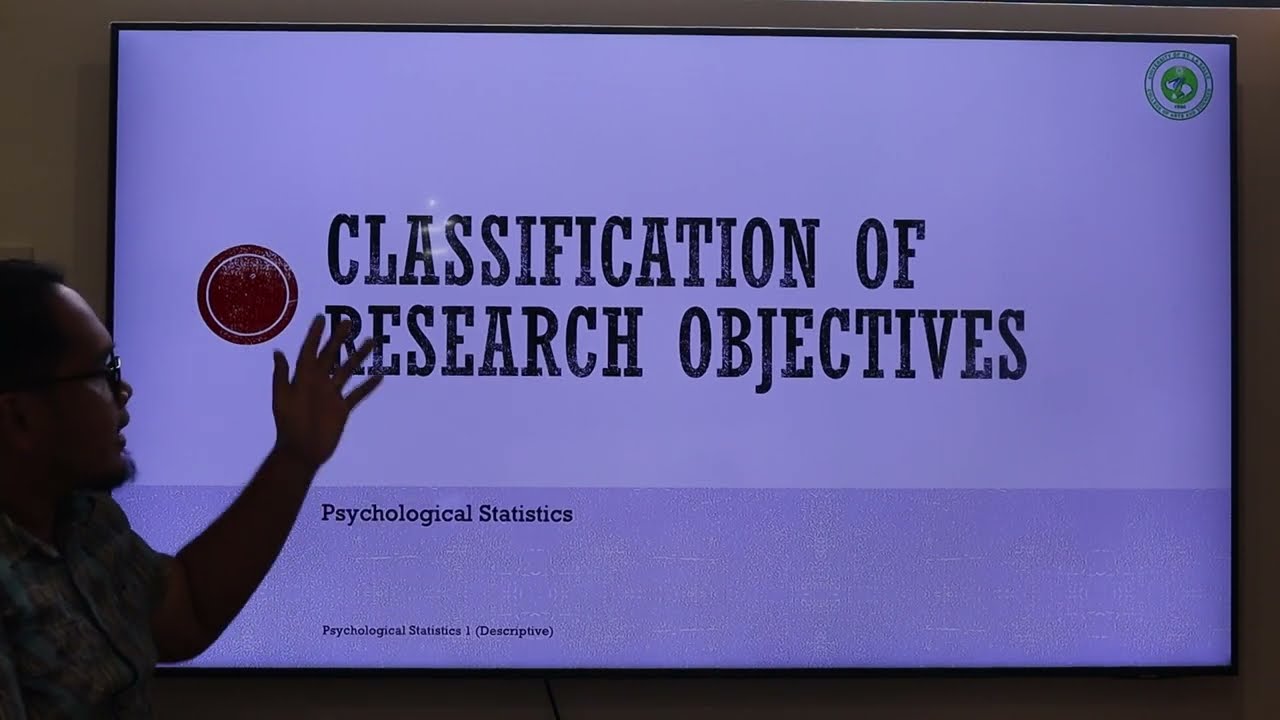 Psychological Statistics 6 - Classification of Research Objectives ...