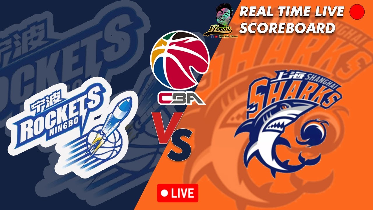 🔴CBA LIVE NINGBO ROCKETS VS SHANGHAI SHARKS CHINESE BASKETBALL ...