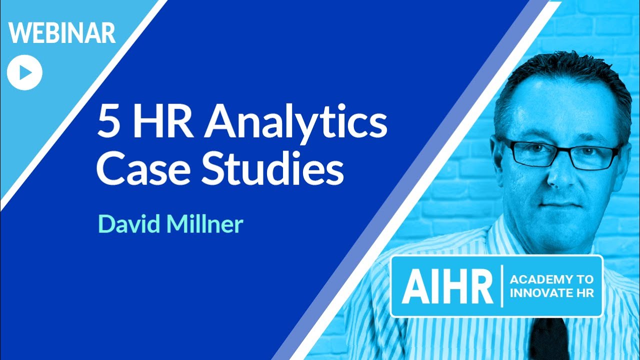 5 HR Analytics Case Studies | AIHR [WEBINAR] - YouTube
