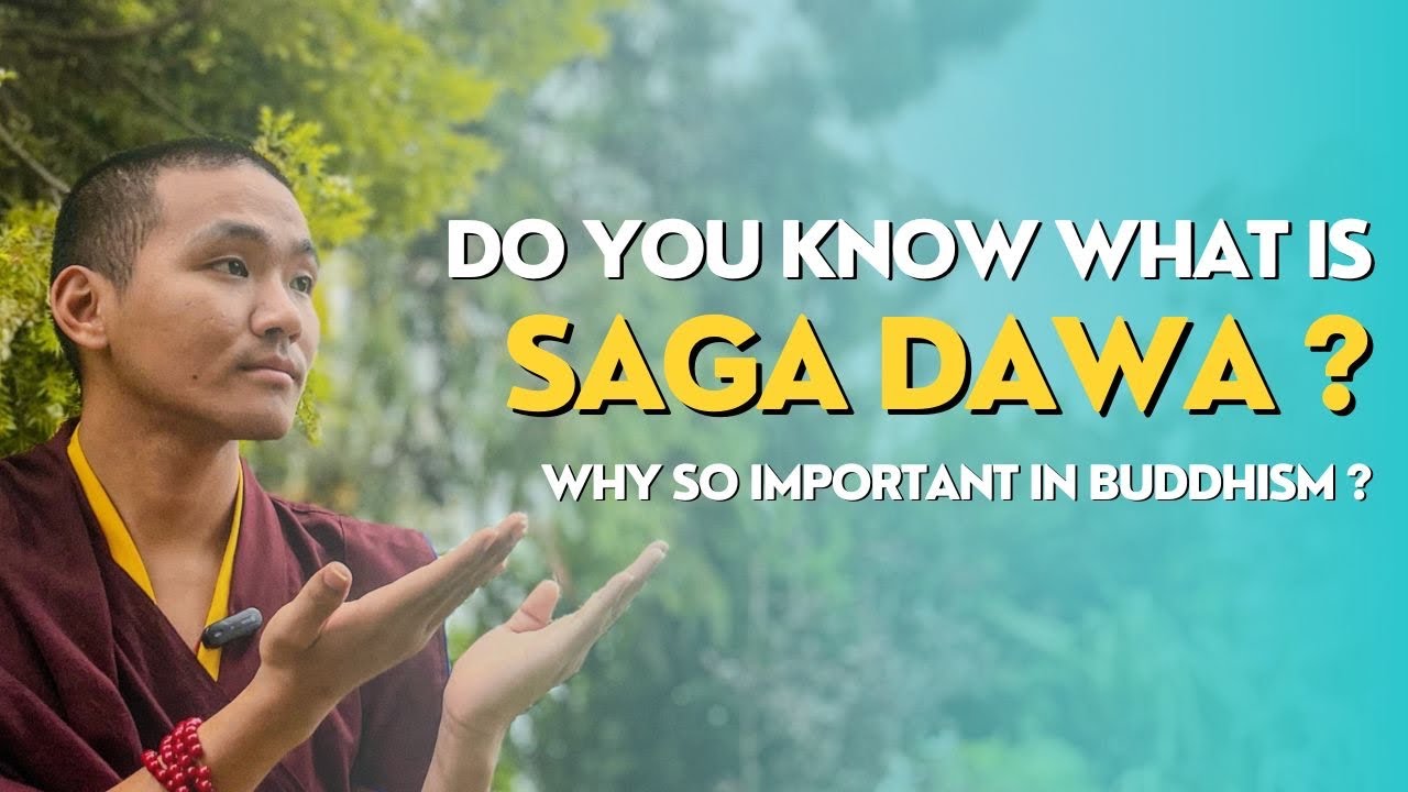 Do you know what is Saga Dawa? By Sonam Dhonyoe | English - YouTube