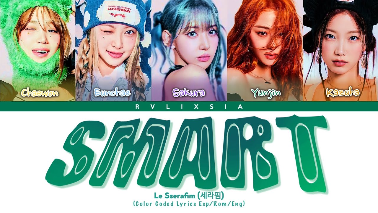 LE SSERAFIM (르 세라핌) - Smart [Color Coded Lyrics Esp/Rom/Eng] - YouTube