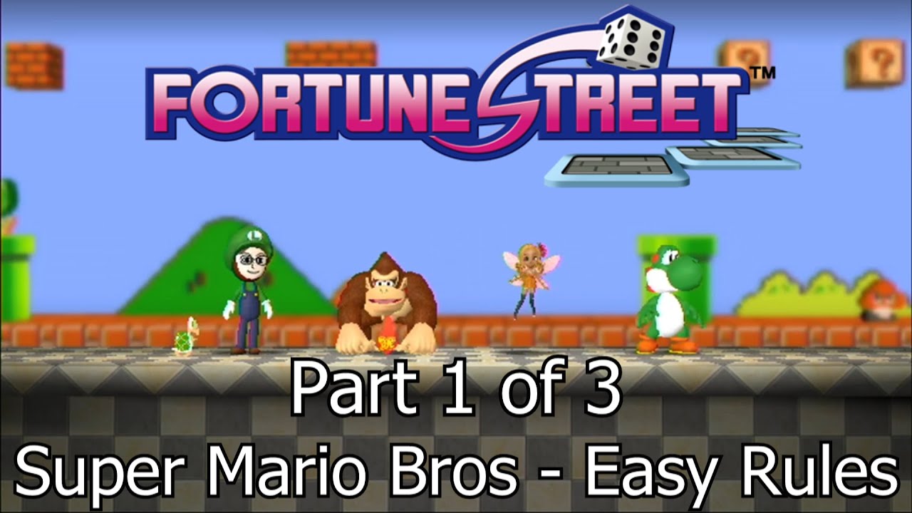 Fortune Street | Super Mario Bros (Easy Rules) - Part 1 of 3 - YouTube
