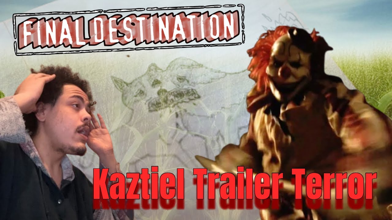 Final Destination, Clown in a Cornfield, & Together (Kaztiel Trailer ...