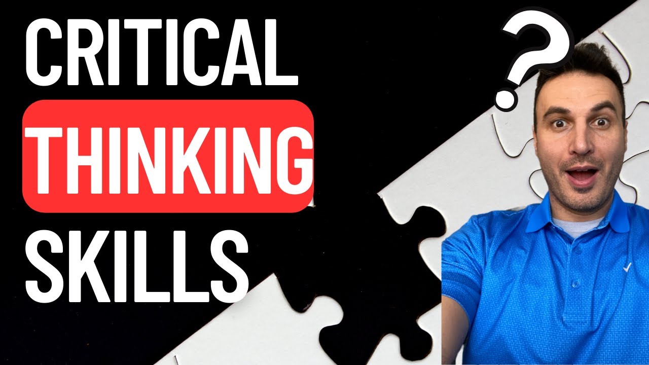5 Examples of Critical Thinking Skills (to Become a Pro Problem Solver ...