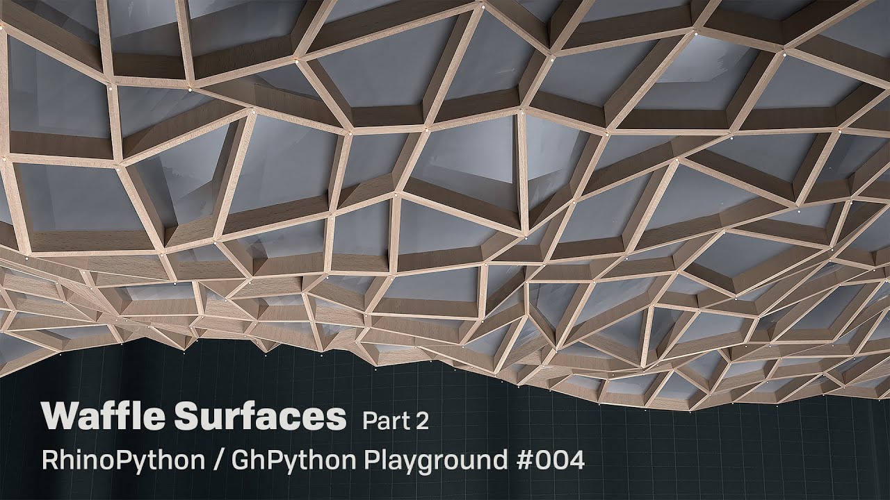 RhinoPython / GhPython Playground #004: Waffle Surfaces Part 2 - YouTube