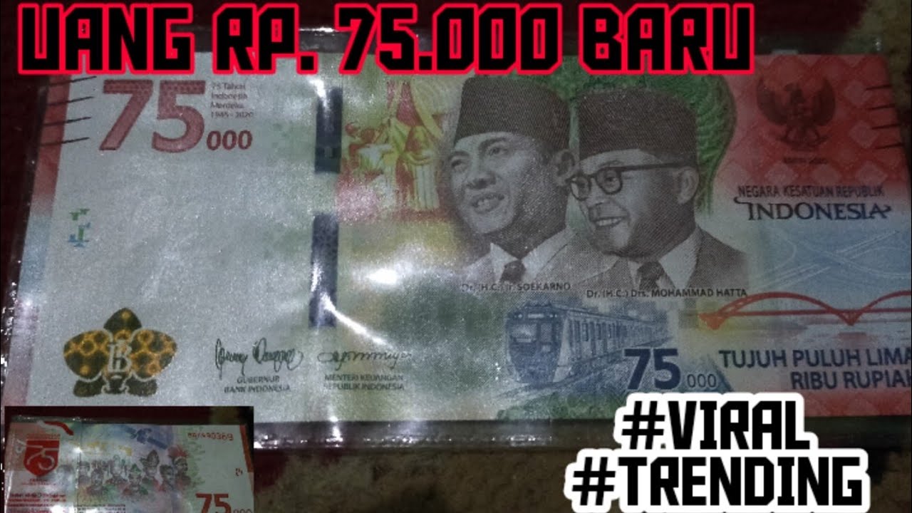 UANG RP. 75.000 BARU INI VIRAL ! - YouTube