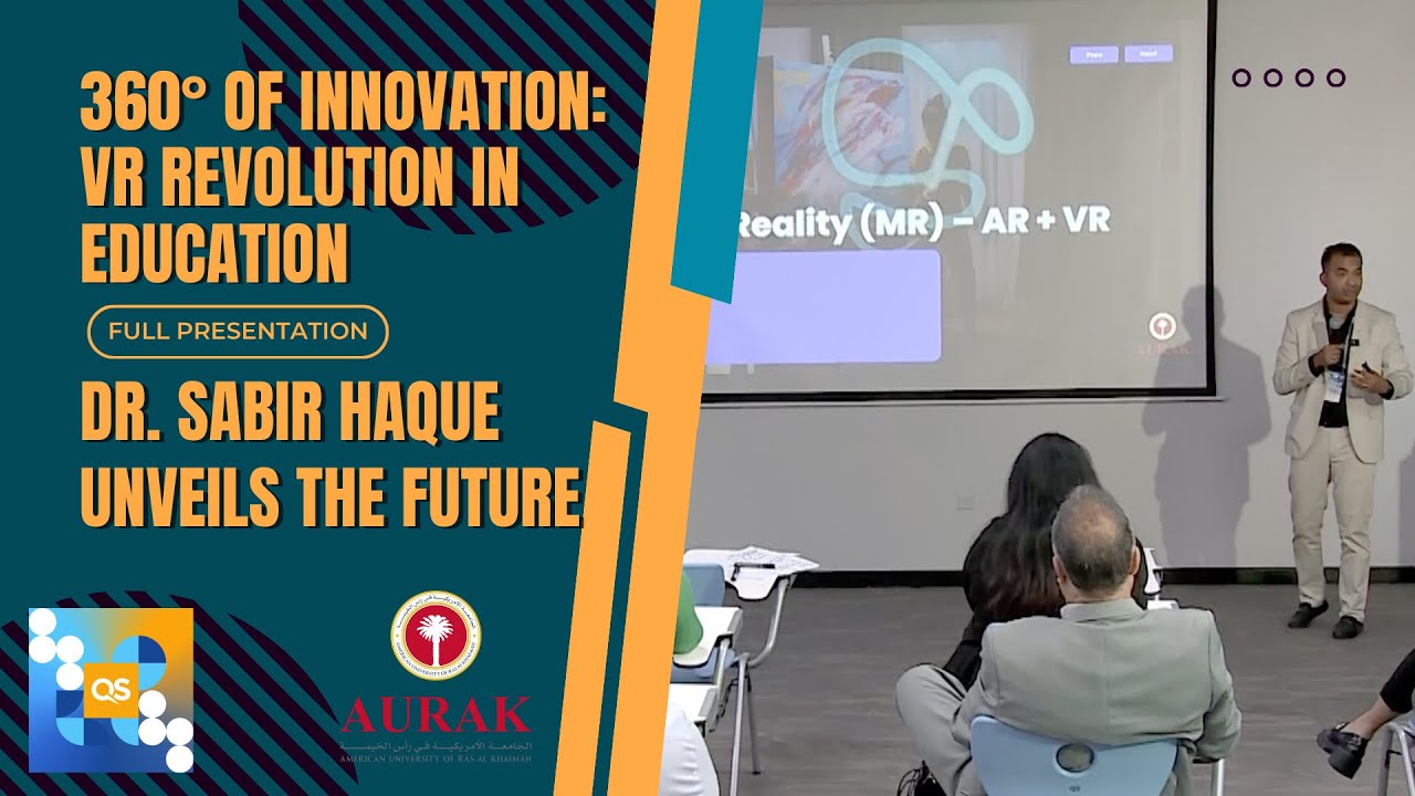 360° of Innovation: VR Revolution in Education | Dr. Sabir Haque ...