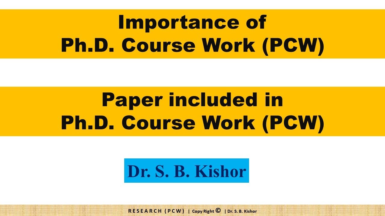 Importance of Ph.D. Course Work (PCW) | Papers included in PCW - YouTube