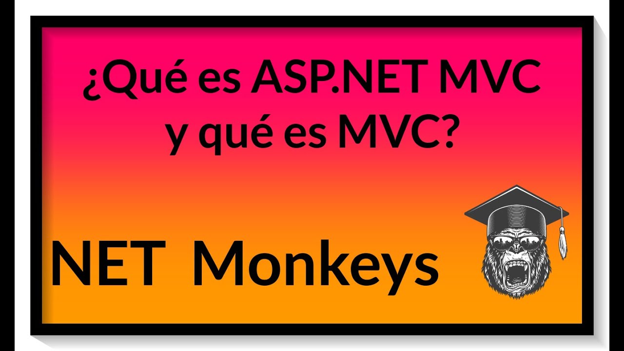 ¿Qué es ASP NET MVC y qué es MVC? - YouTube