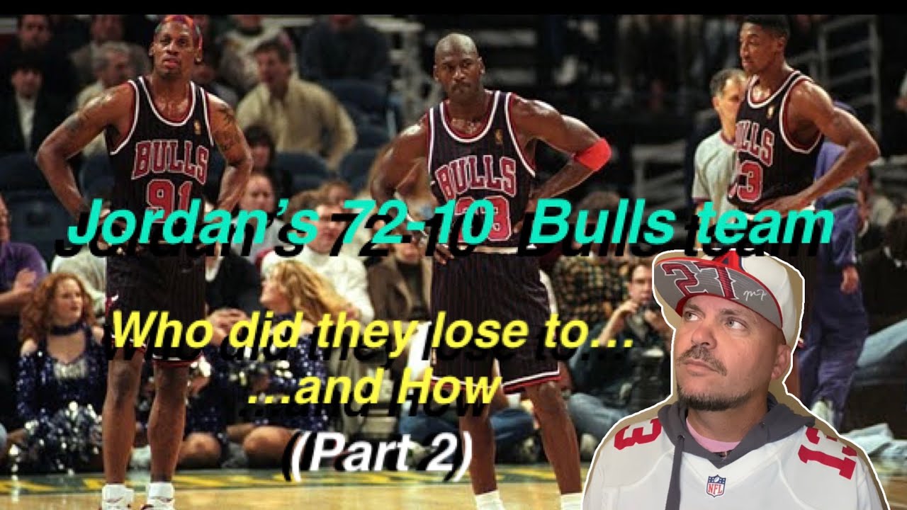 Jordan’s 72-10 Chicago Bulls team…who were the 10 loses to…and HOW🤔🤷‍♂️ ...