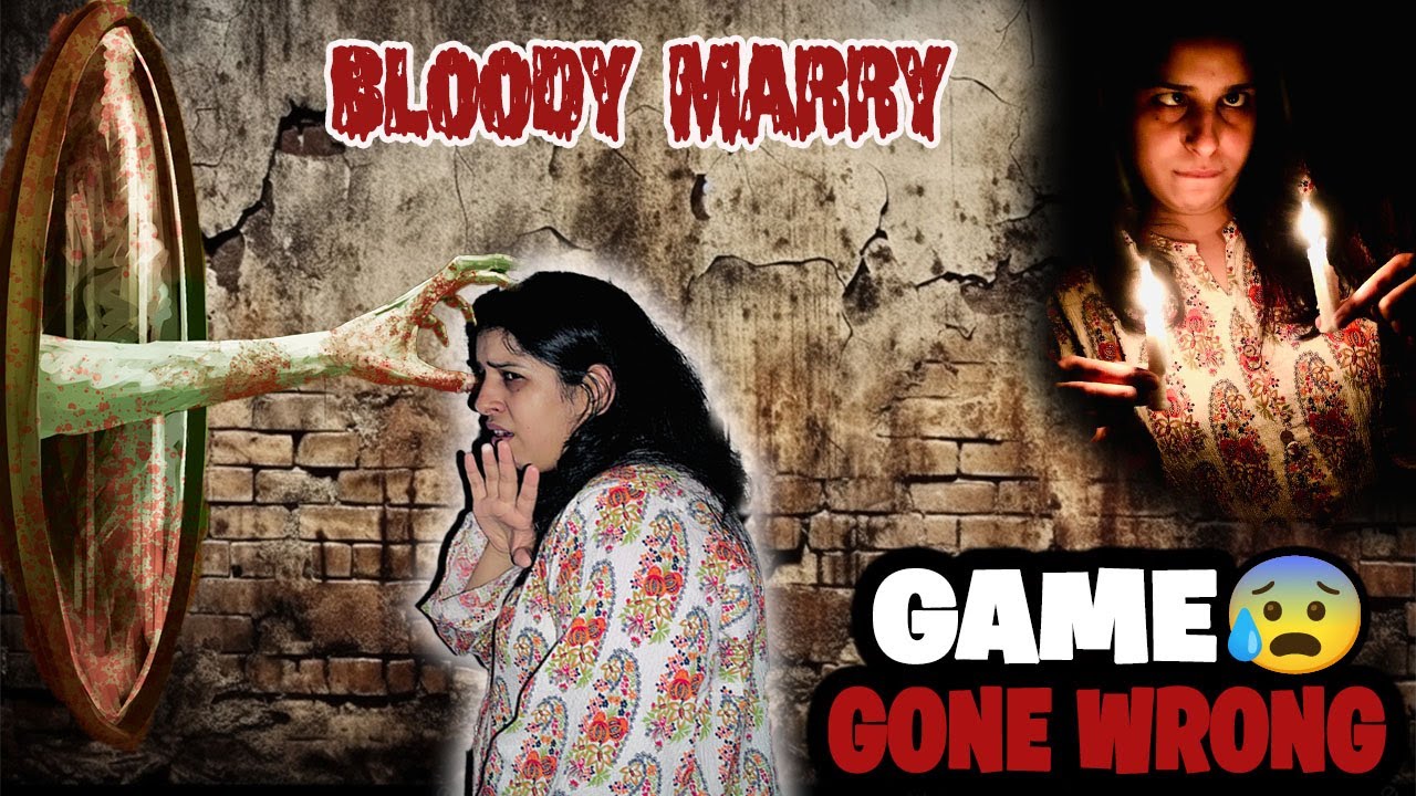BLOODY MARRY ARE YOU HERE 👻 Game Gone Wrong - YouTube