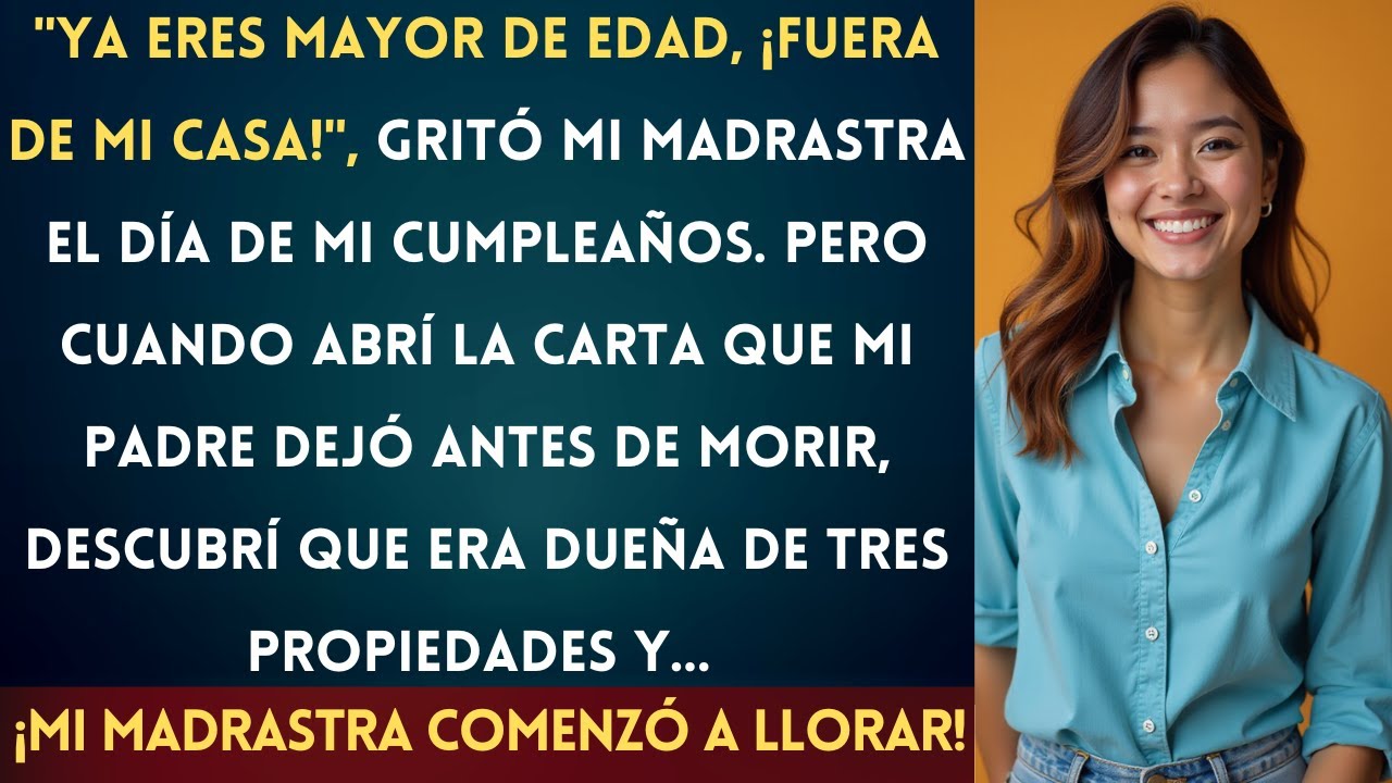Mi Madrastra me Echó de Casa al Cumplir 18—El Regalo de mi Padre lo ...