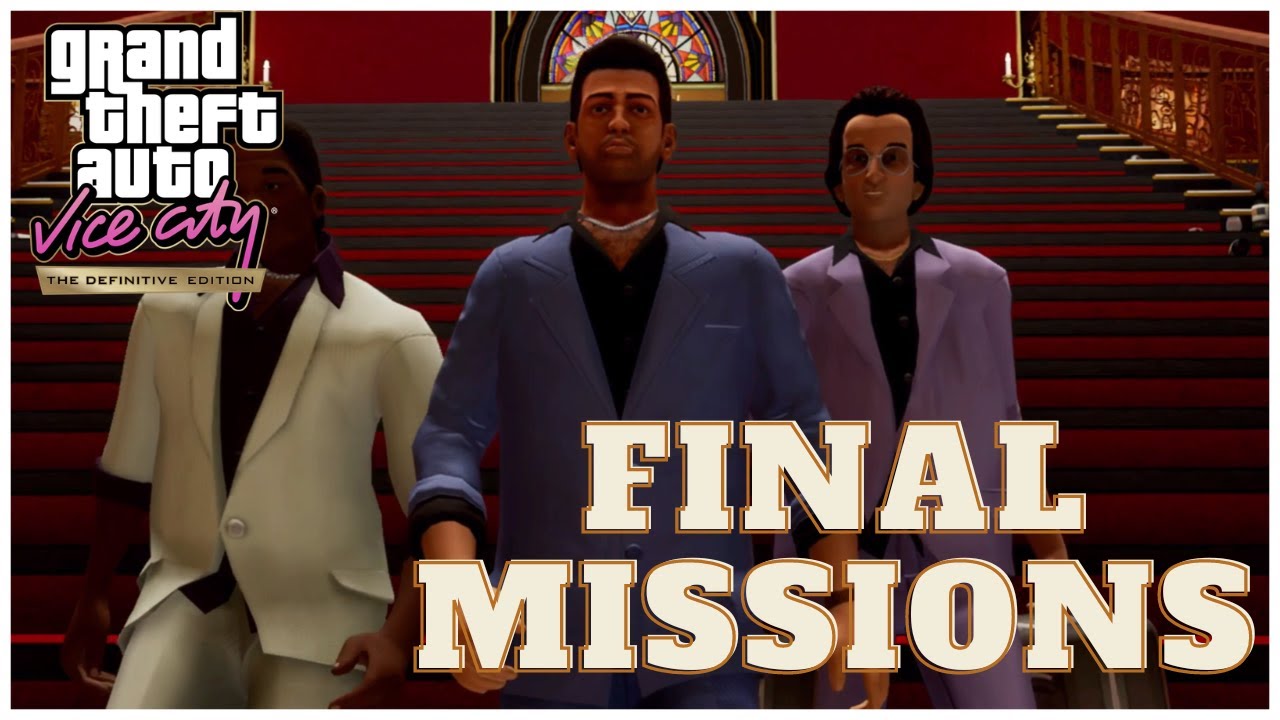 GTA Vice City Definitive Edition FINAL Missions #gtavicecity - YouTube