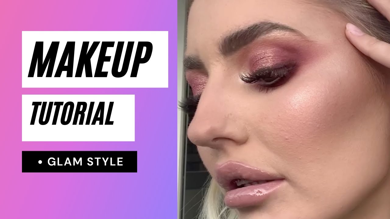 MAKEUP TUTORIAL *GLAM MAKEUP* - YouTube