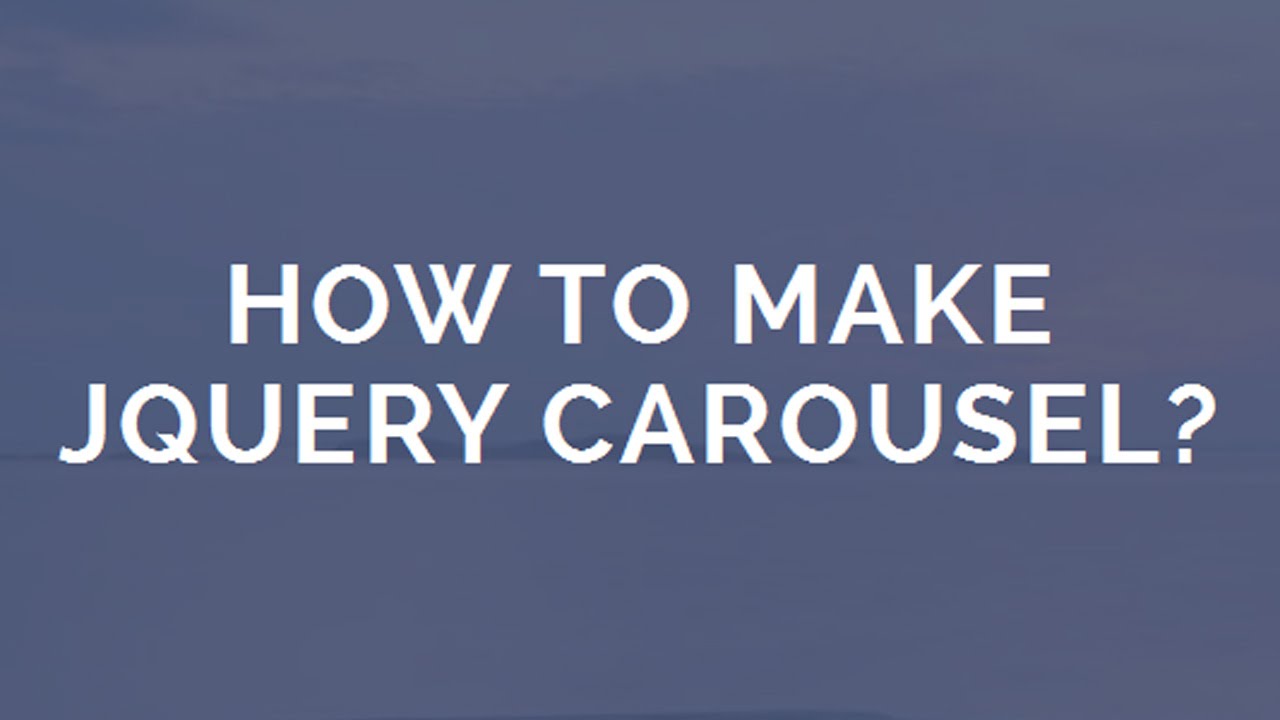 How to Make jQuery Carousel? - YouTube