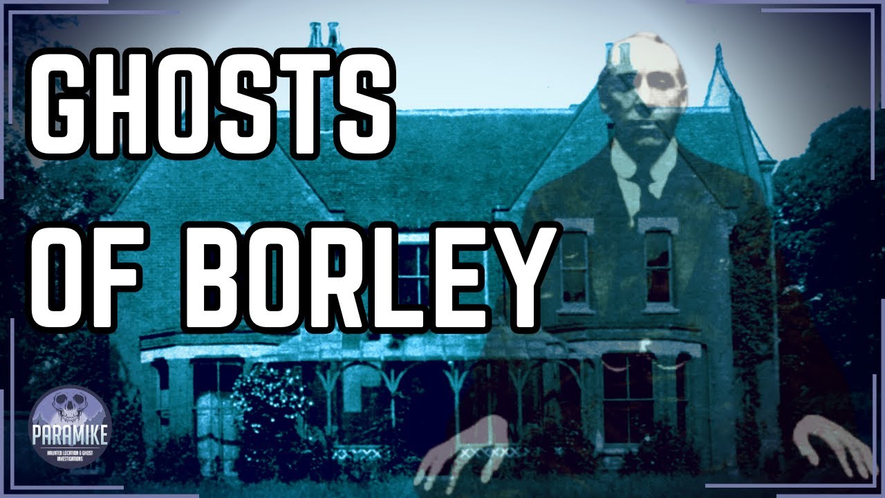 Borley Rectory | The most HAUNTED house in Britain - YouTube