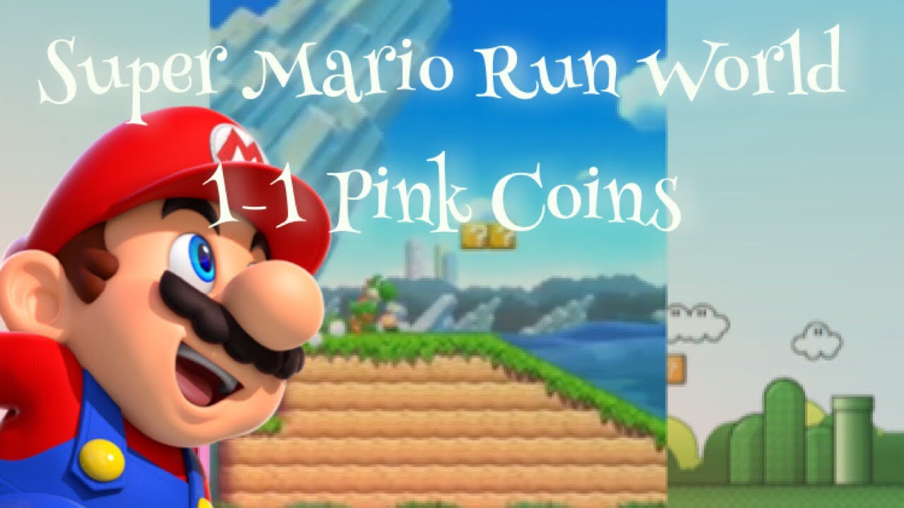 Super Mario Run - World 1-1 Level Pink Coins 100% Done - YouTube