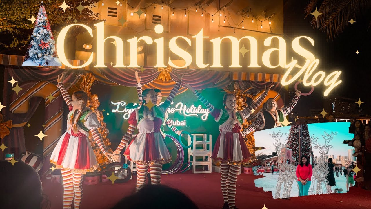 CHRISTMAS-2024|CHRISTMAS IN DUBAI|TALLEST X'MAS TREE|AL SEEF DUBAI X ...