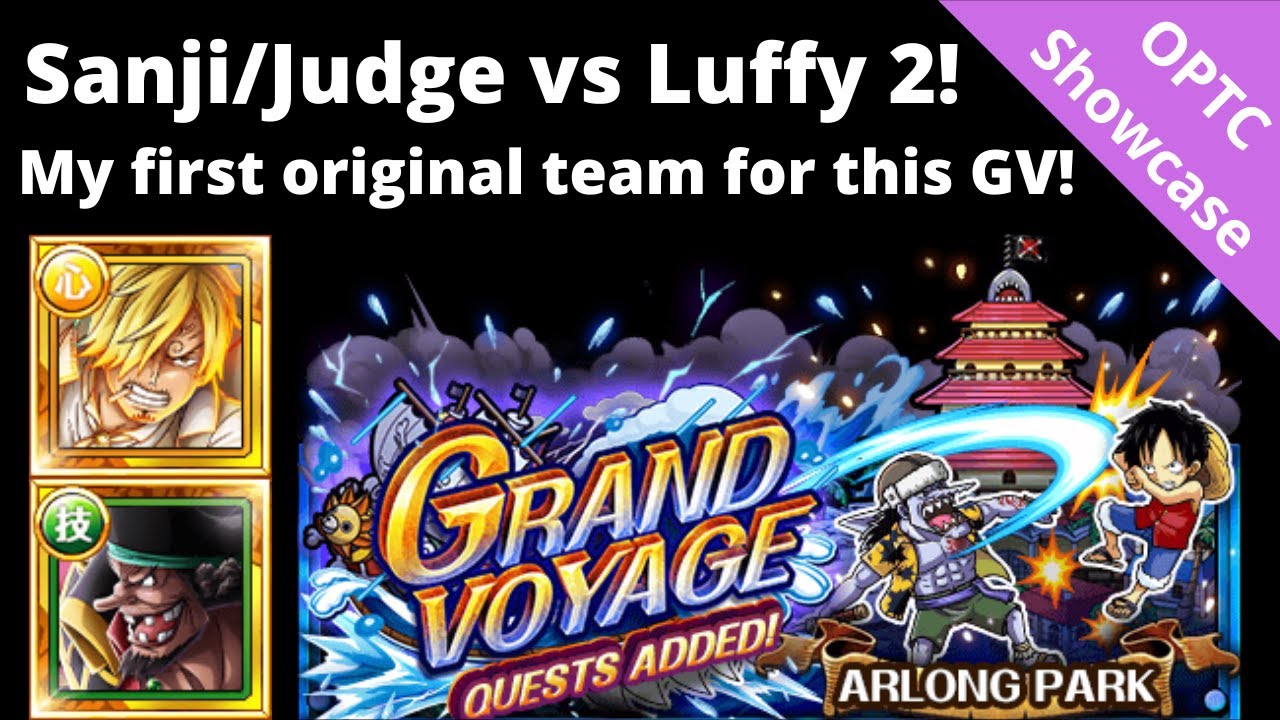 Finally, my own GV Luffy 2 lv 5 team! 6+ Sanji/Judge allow a new ...