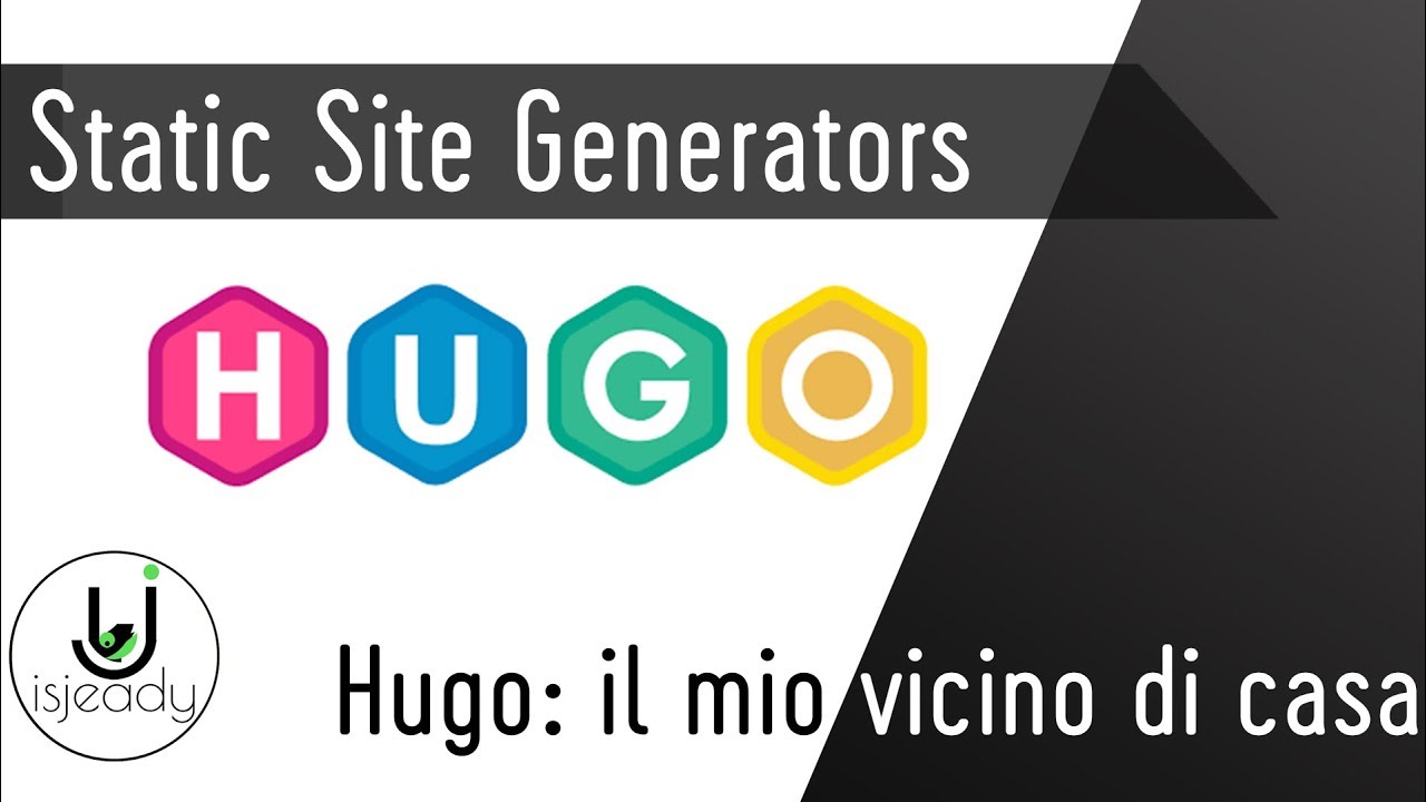 Static Site Generators - Parliamo di Hugo! Il mio vicino di casa 😎 - YouTube