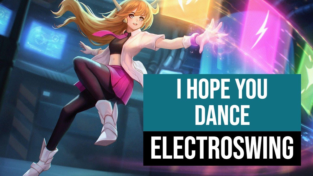 [Electro Swing] I Hope You Dance - Lee Ann Womack (TheSynthAge Remake) - YouTube