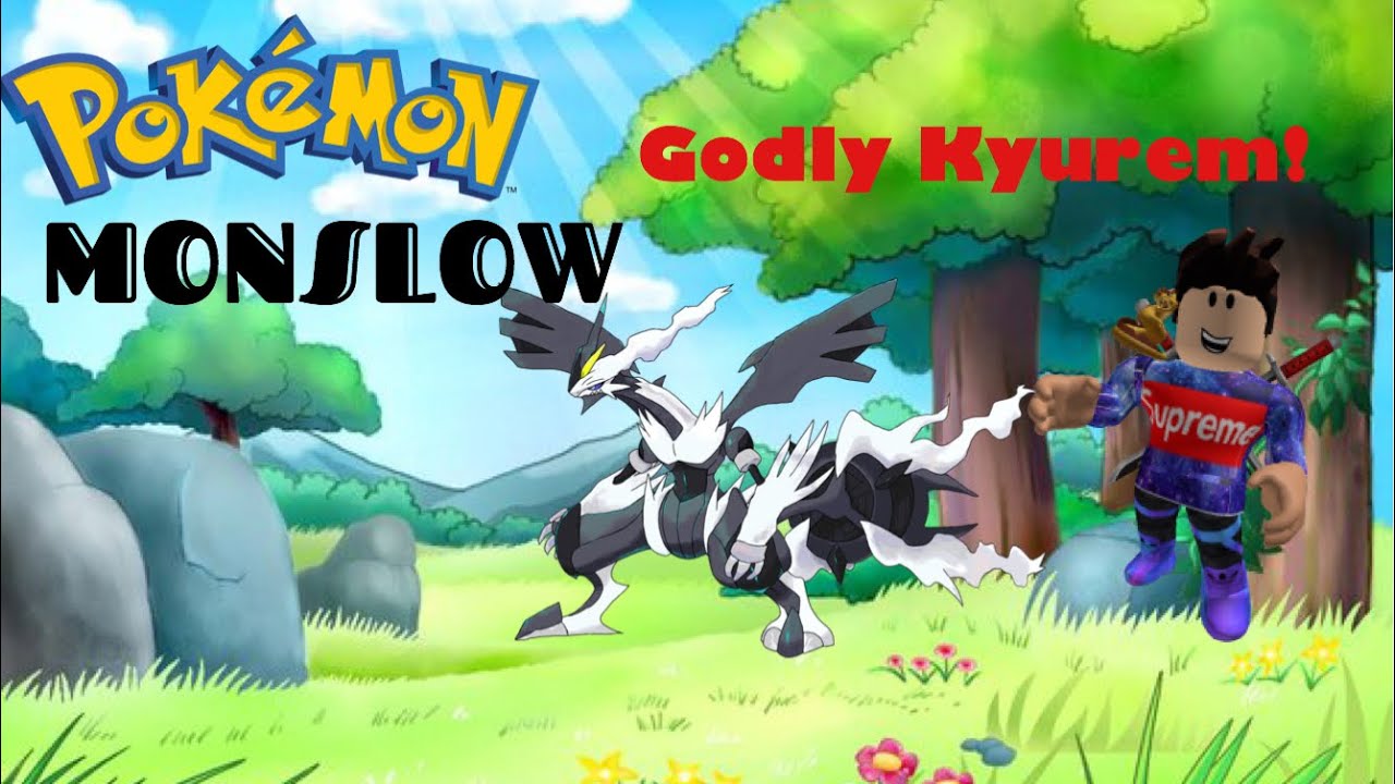 GODLY KYUREM EVENT!! Roblox Pokémon Monslow - YouTube