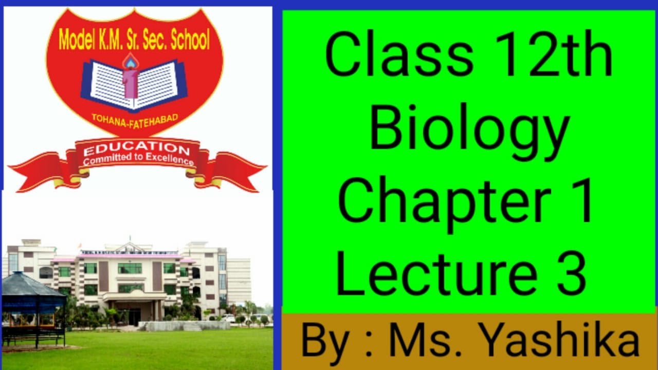 Class 12th ||Biology Chapter 1st || lecture 3 - YouTube