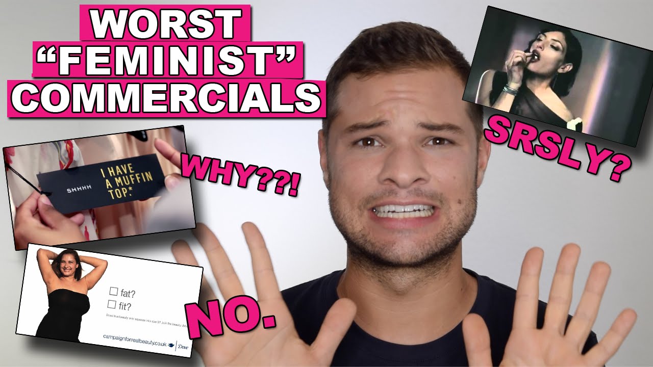 Worst Feminist Commercial Fails - Advertisements Explained - YouTube
