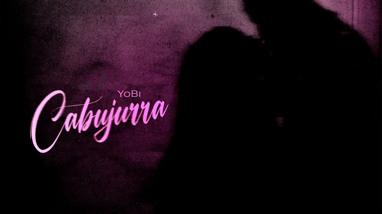 YoBi - "CABUJURRA" (Official Lyric Video) - YouTube