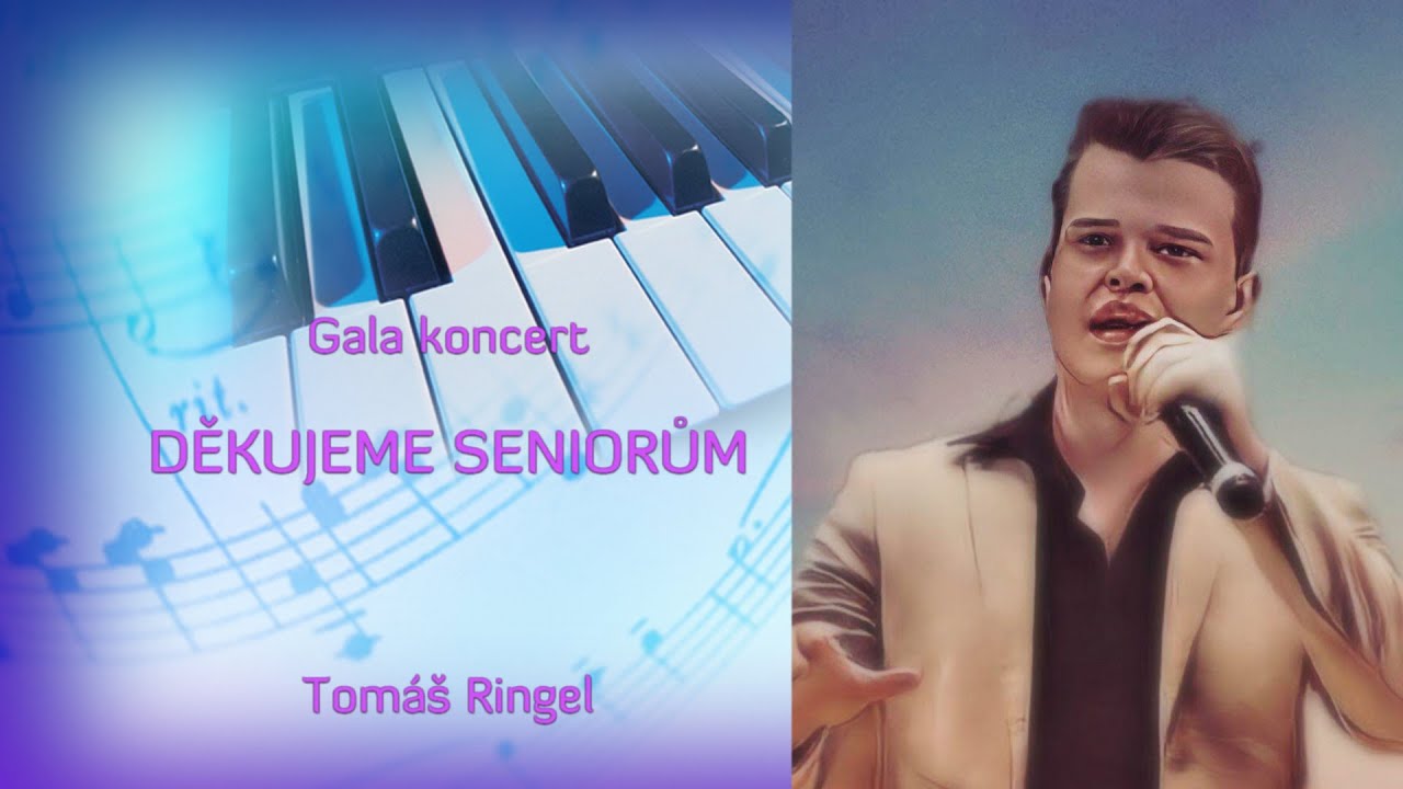 Gala koncert DĚKUJEME SENIORŮM - Tomáš Ringel :"Non, Je ne regrette ...