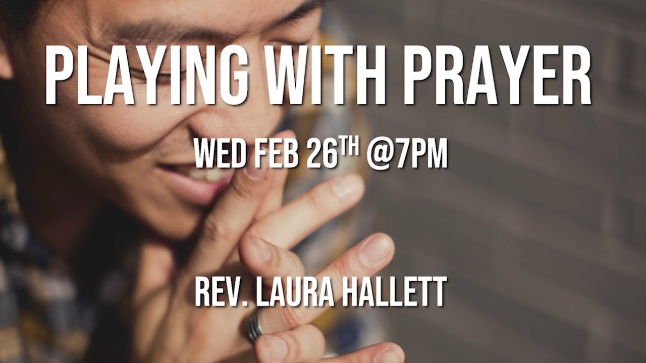 "Playing With Prayer" w Rev Laura CSLGLV Wed 2-26-25 Commercial - YouTube